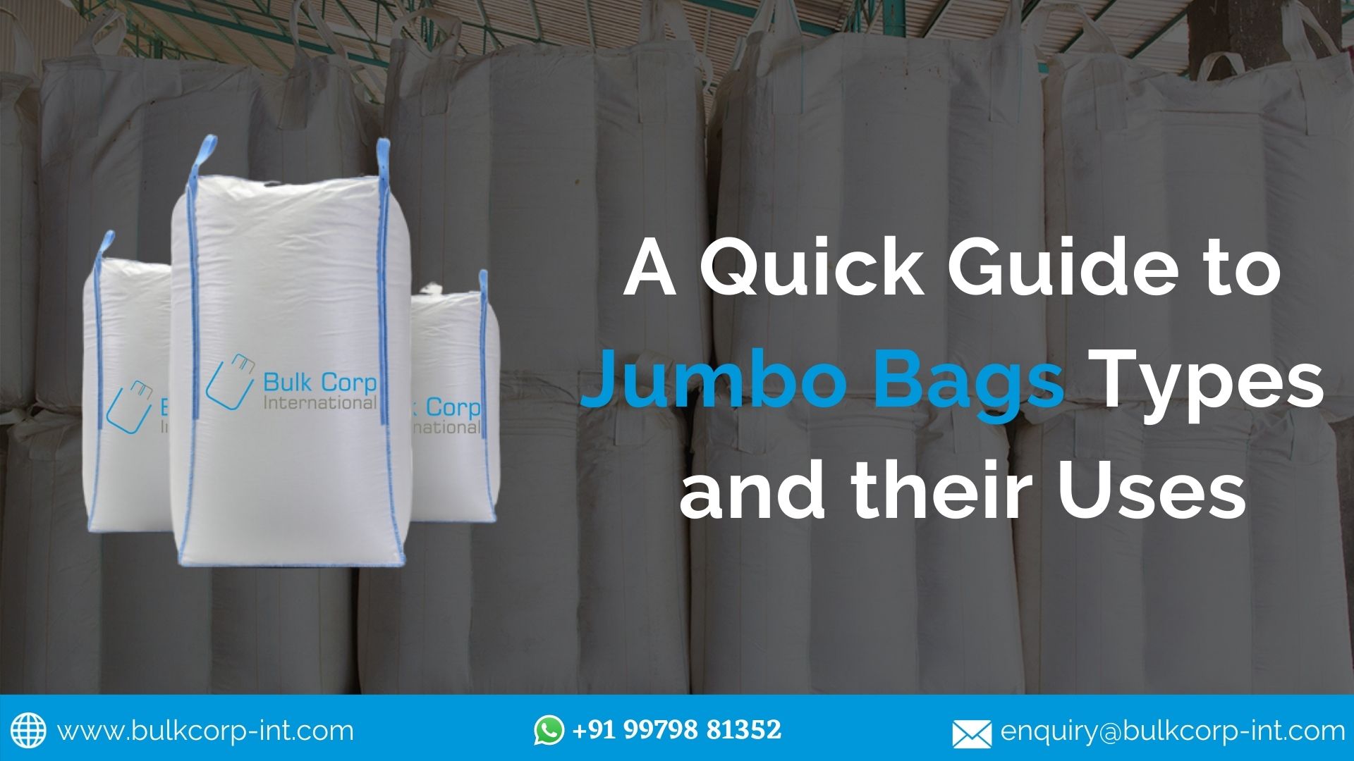 A Quick Guide to Jumbo Bags Types and their Uses | Bulk Crop (2024)